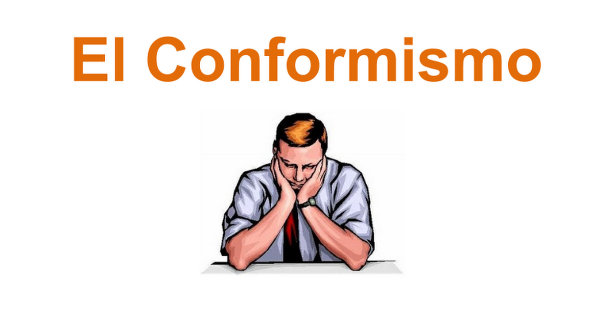 El conformismo como problema psicológico. Porqué nos conformamos ...